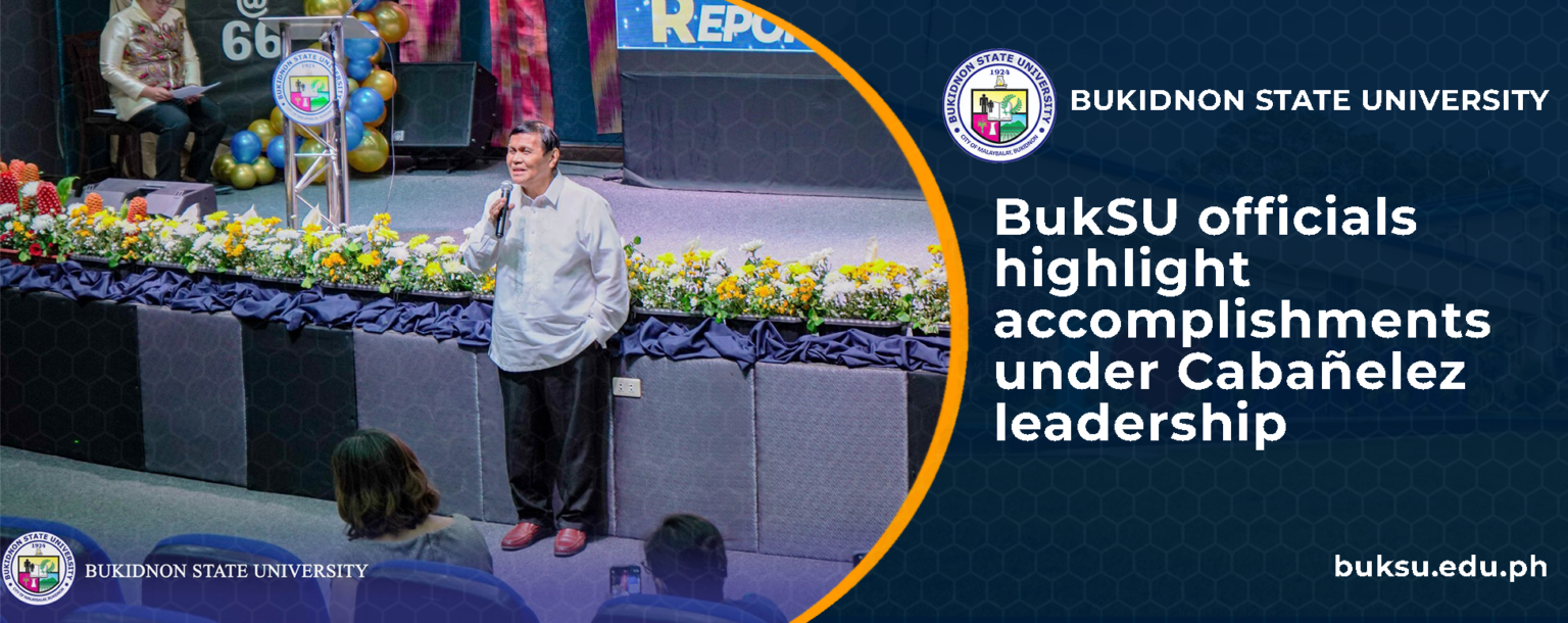 BukSU officials highlight accomplishments under Cabañelez leadership ...