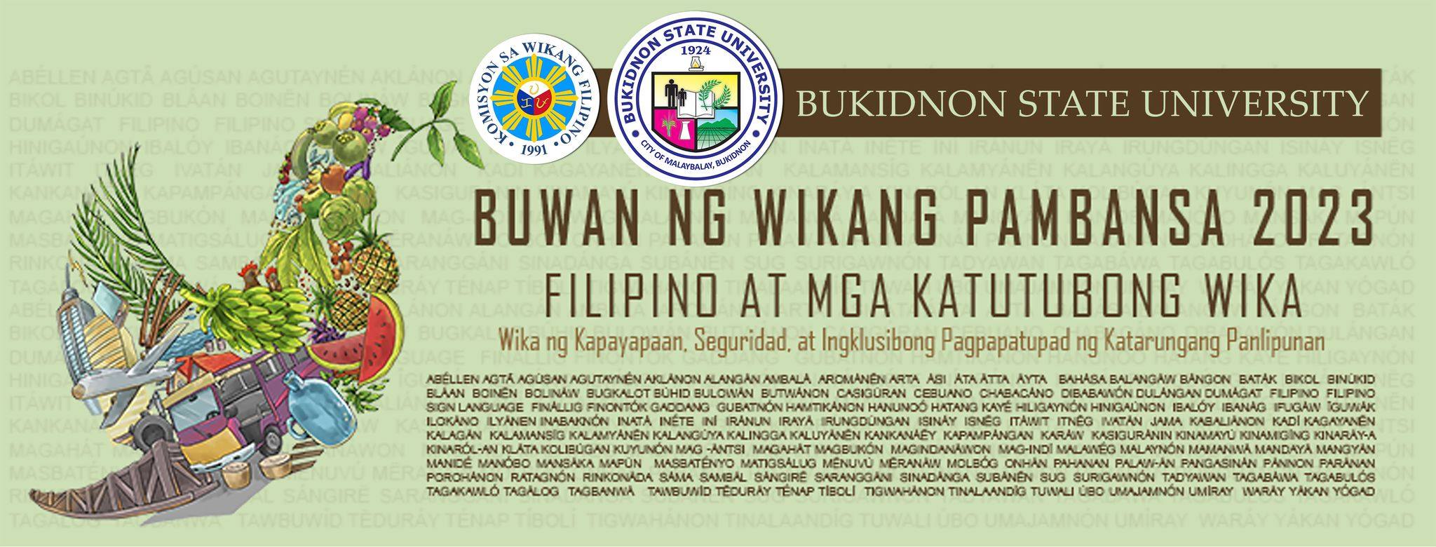 BUWAN NG WIKANG PAMBANSA 2023 - Bukidnon State University BUWAN NG WIKANG PAMBANSA 2023 - Bukidnon State University
