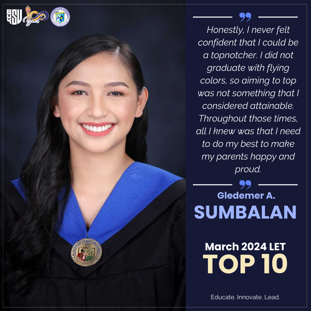 BukSU alumni share their paths to becoming topnotchers in the Licensure Exam for Teachers (LET ...